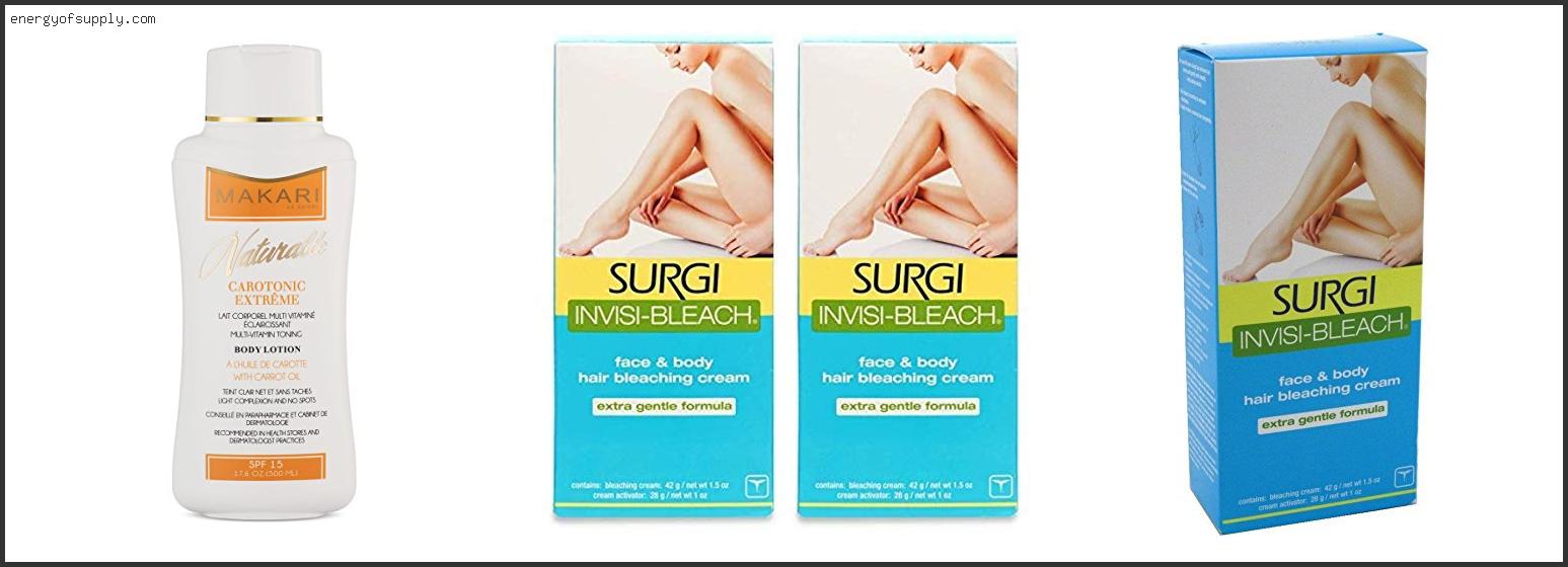 The Best Body Bleaching Cream Of The Year